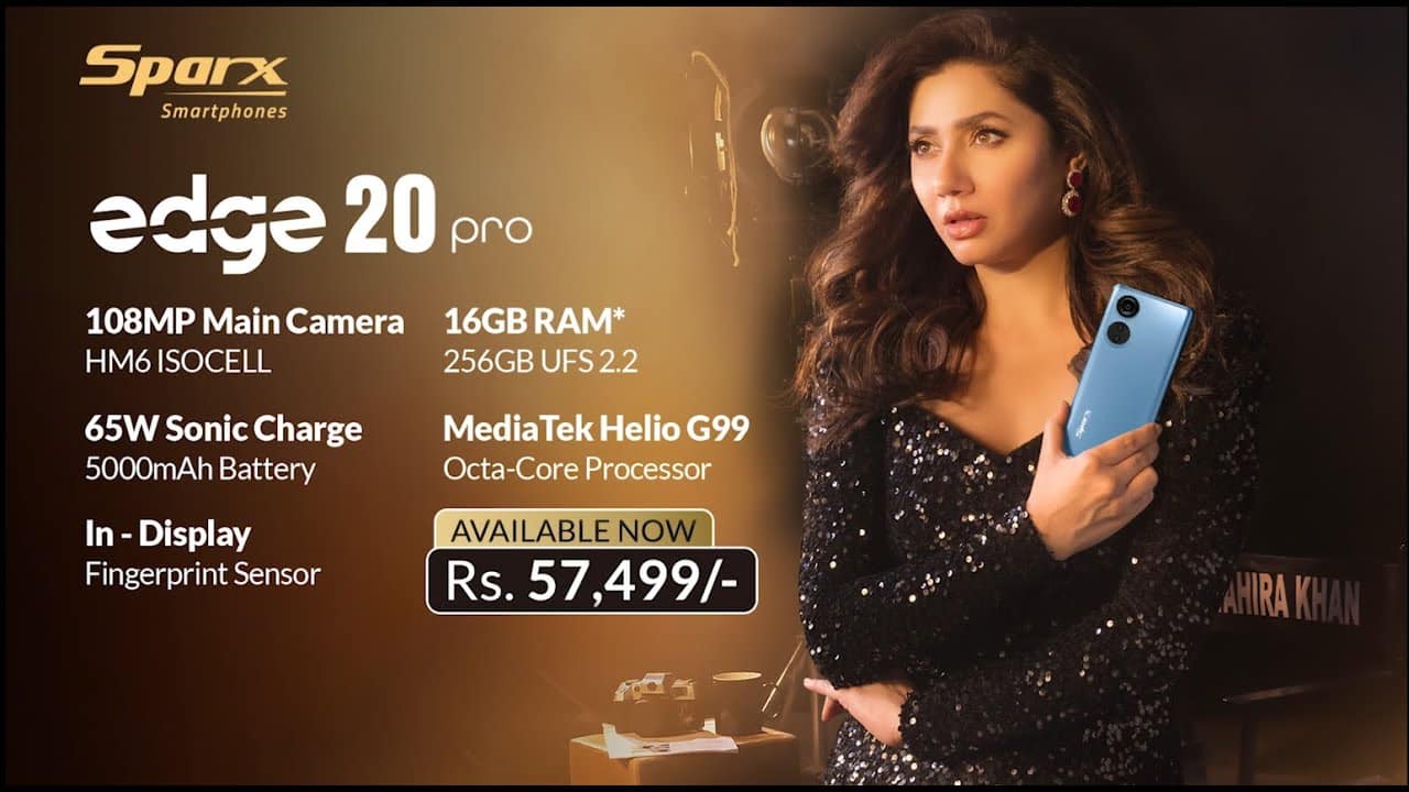 Introducing Sparx Edge 20 Pro: Revolutionary Smartphone with Mahira ...